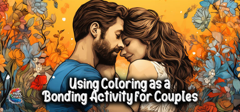 Using Coloring as a Bonding Activity for Couples | The Happy Colorist