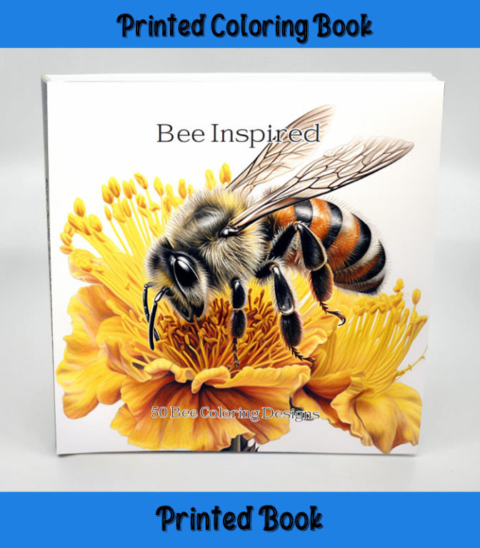 Bee Inspired Coloring Book - The Happy Colorist